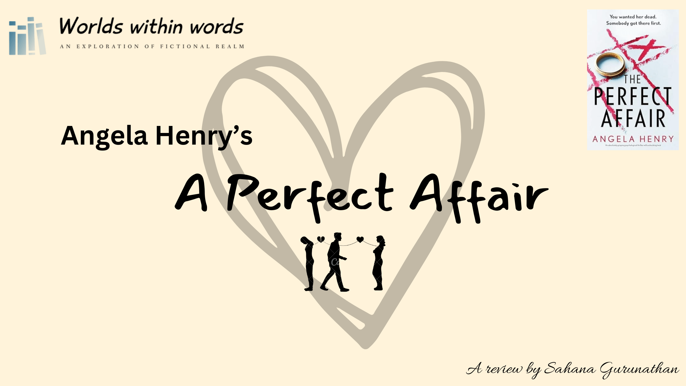 Angela Henry’s A Perfect Affair | Worlds Within Words Review