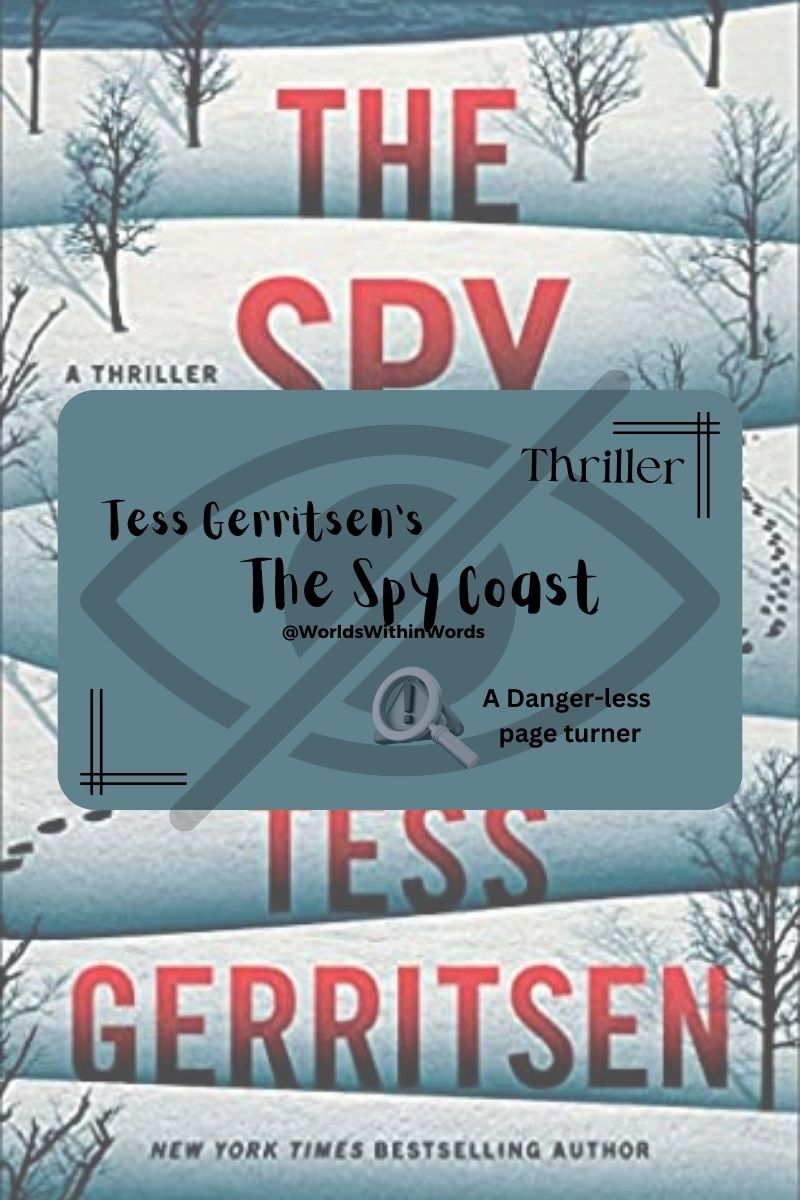 Tess Gerritsen’s The Spy Coast | Worlds Within Words Review
